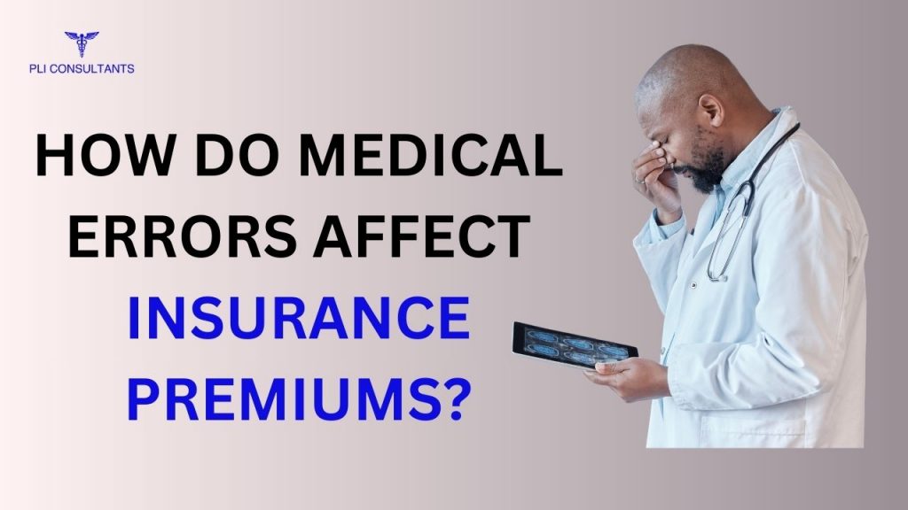 Medical Errors & Rising Insurance Premiums: What You Can Do | PLI ...